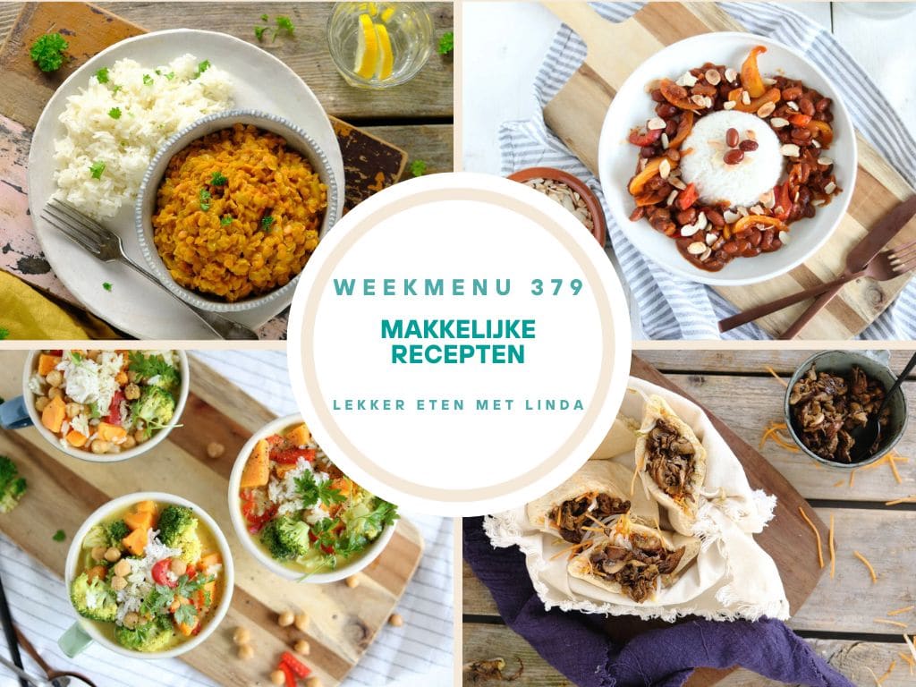 Weekmenu makkelijke recepten 379 - Lekker eten met Linda