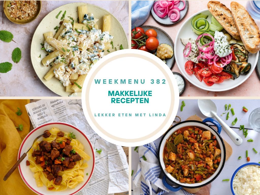 Weekmenu makkelijke recepten 380 - Lekker eten met Linda